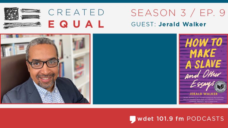 Created Equal: Jerald Walker Finds Joy in the Midst of Hardship - WDET ...