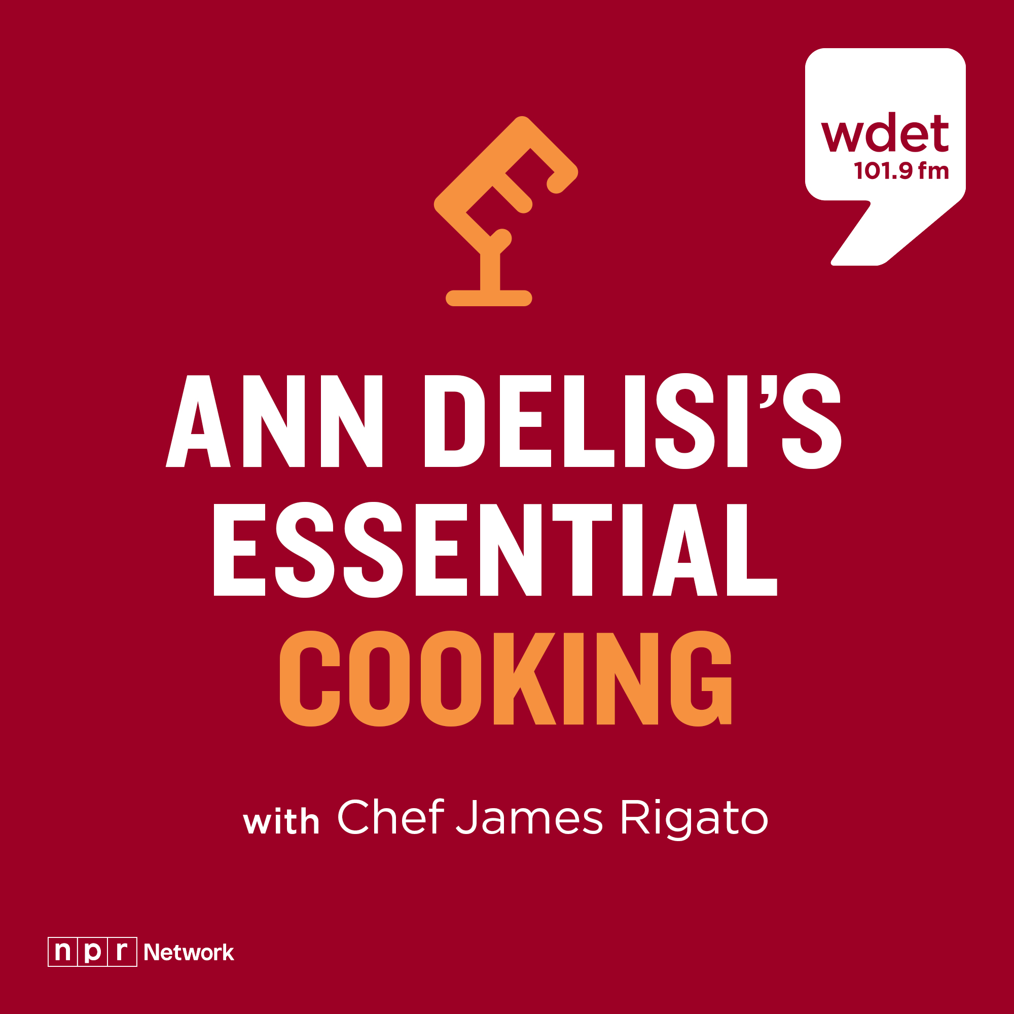 Ann Delisi's Essential Cooking - WDET 101.9 FM